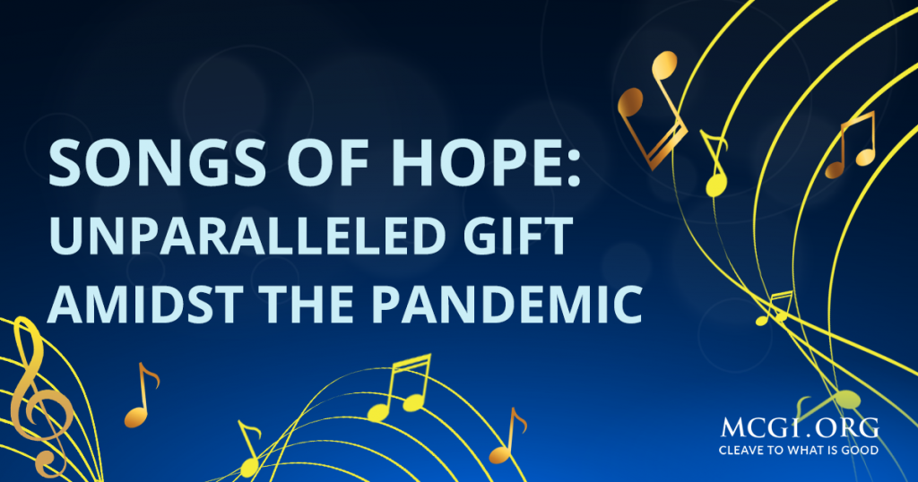‘Songs of Hope’: Unparalleled Gift Amidst The Pandemic - MCGI.org