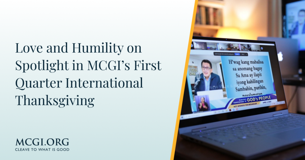 Love and Humility on Spotlight in MCGI’s First Quarter International ...
