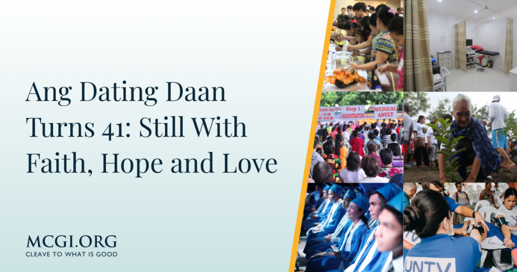 Ang Dating Daan Turns 41: Still With Faith, Hope and Love - MCGI.org
